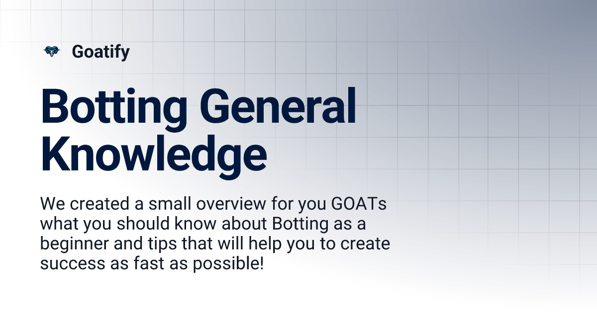 Botting General Knowledge | Goatify